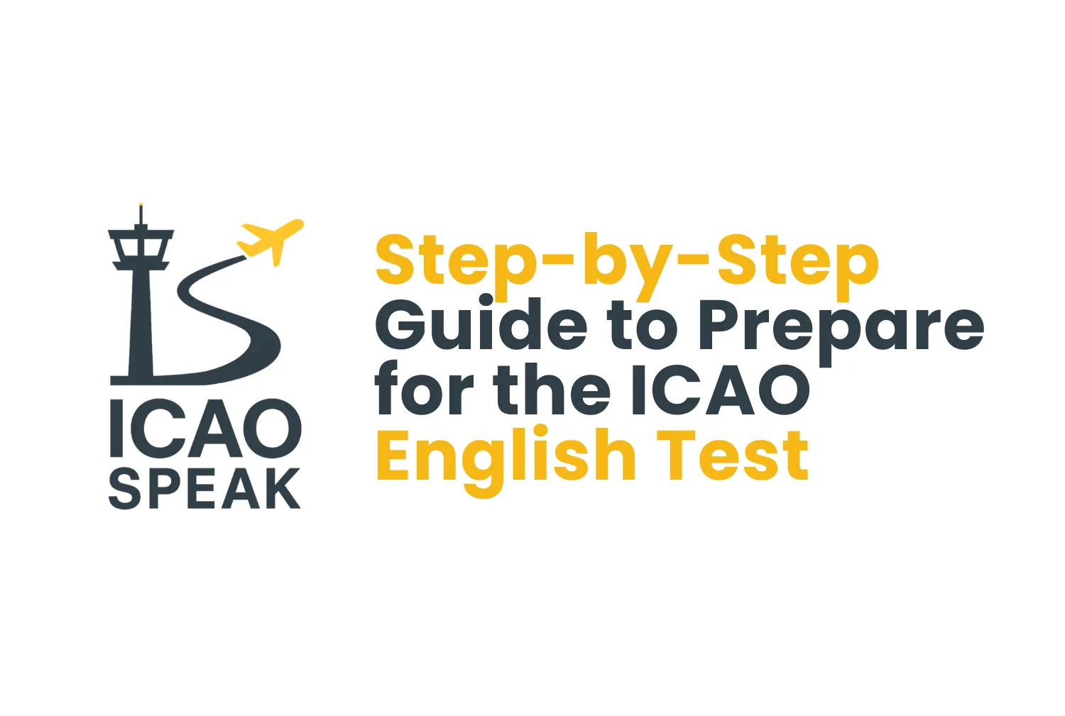 Step-by-Step Guide to Prepare for the ICAO English Test